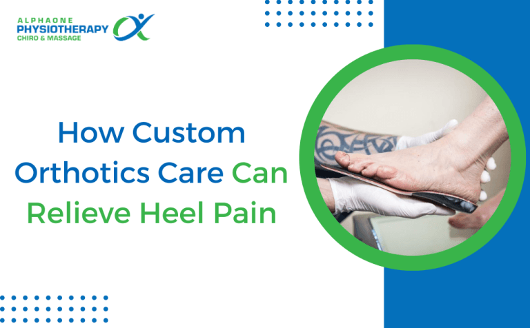 How Custom Orthotics Care Can Relieve Heel Pain
